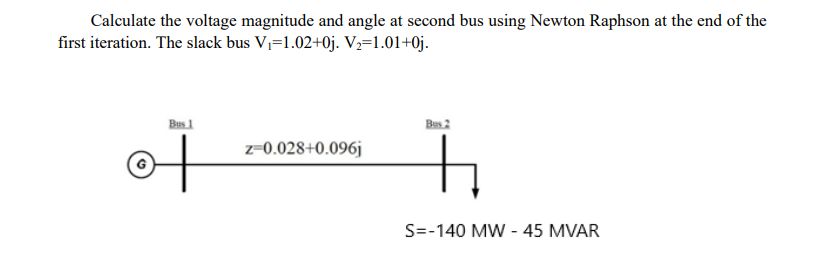 Solved Calculate the voltage magnitude and angle at second | Chegg.com