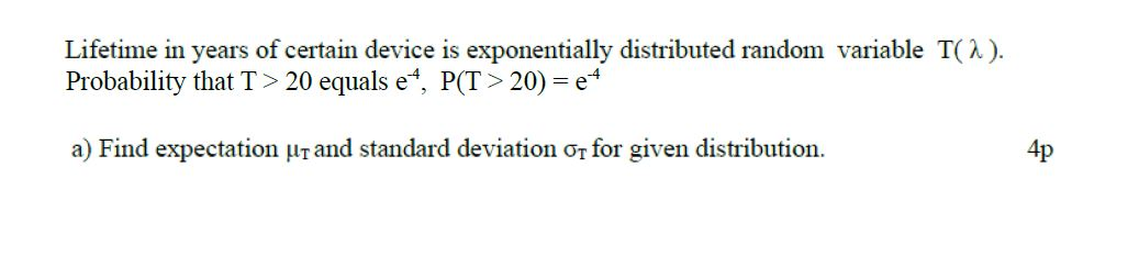 Solved Lifetime in years of certain device is exponentially | Chegg.com