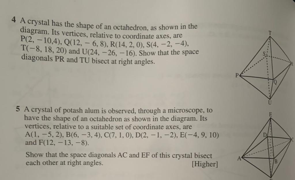 Solved 4 A crystal has the shape of an octahedron, as shown | Chegg.com