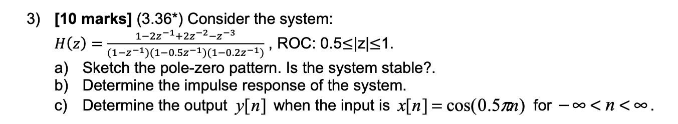 Solved 3) [10 marks] (3.36*) Consider the system: | Chegg.com