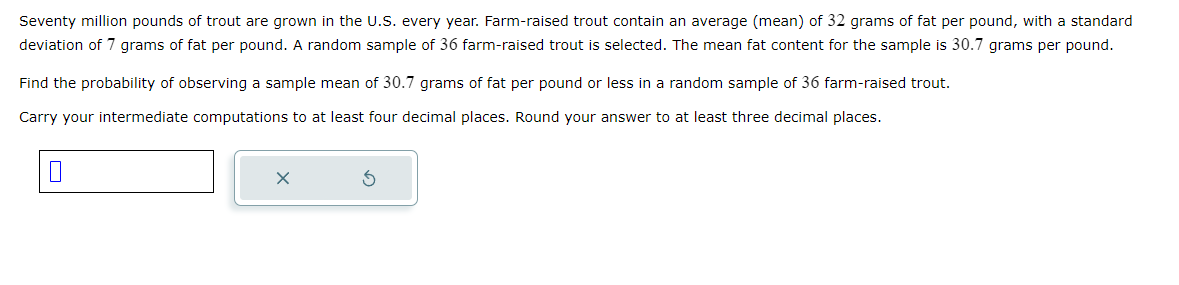 Solved Seventy million pounds of trout are grown in the U.S. | Chegg.com