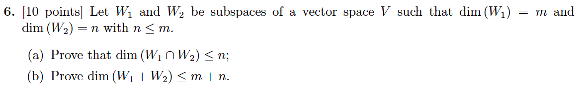 Solved = m and 6. [10 points) Let W1 and W2 be subspaces of | Chegg.com