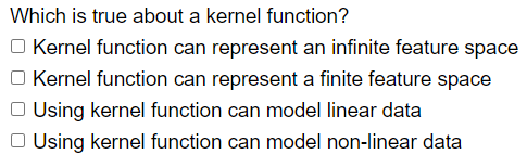 Which is true about a kernel function? Kernel | Chegg.com