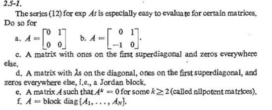 Solved 2.5-1. The series (12) for exp At is especially easy | Chegg.com