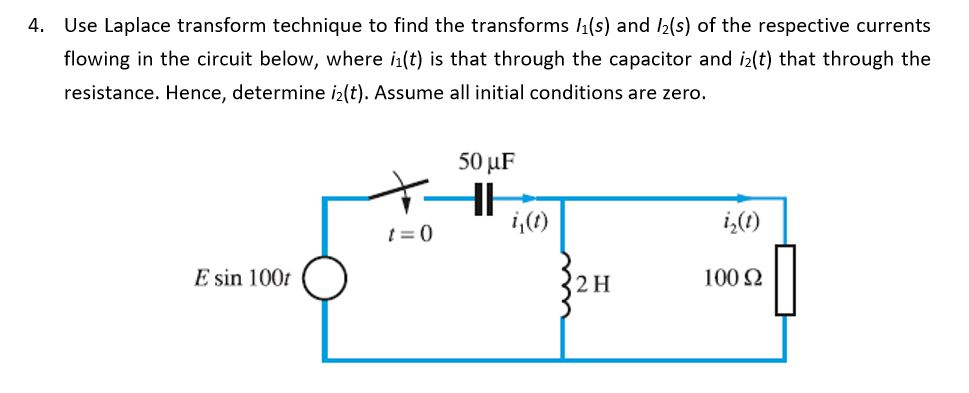 Solved 4. Use Laplace transform technique to find the | Chegg.com