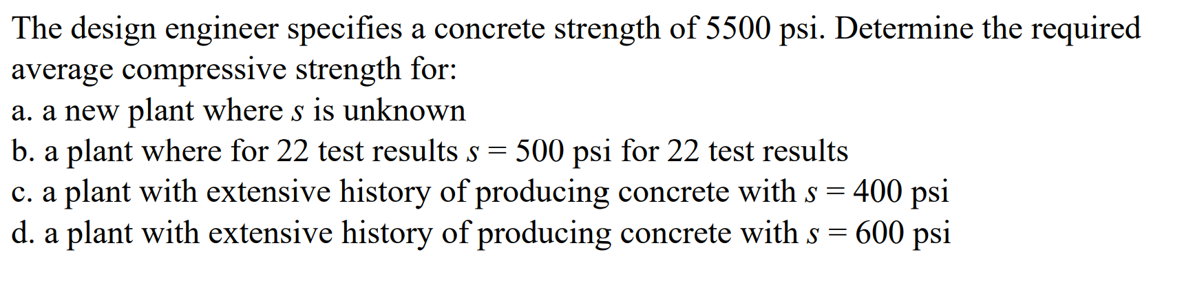 The design engineer specifies a concrete strength of | Chegg.com