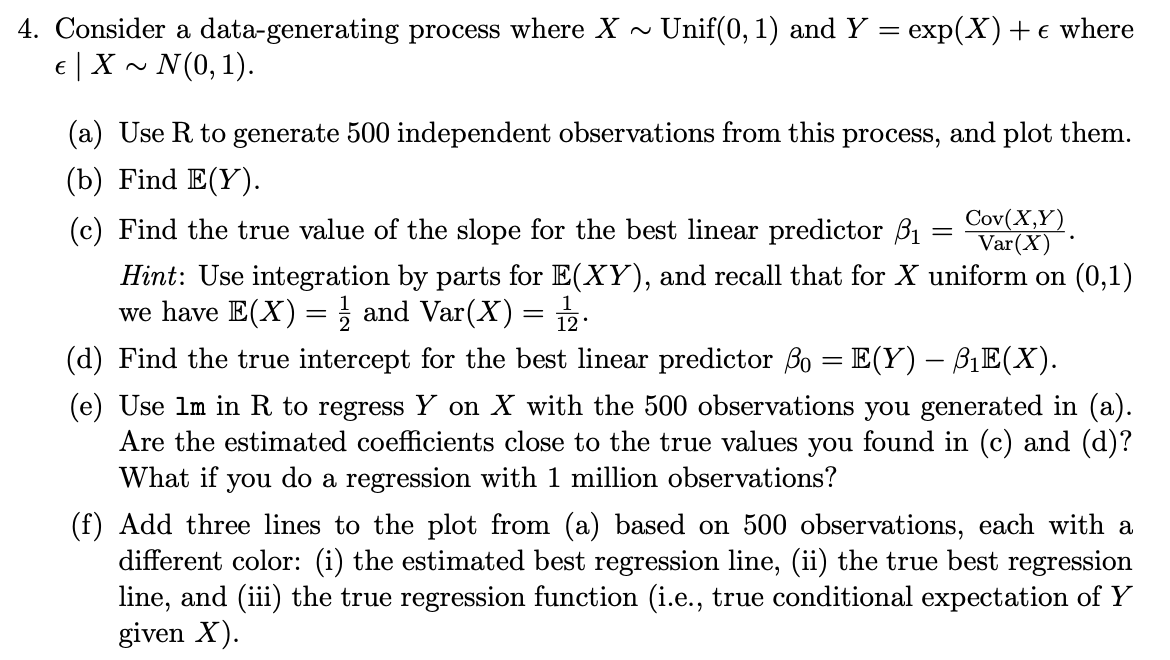 Solved Unif(0, 1) and Y = exp(X) 4. Consider a | Chegg.com