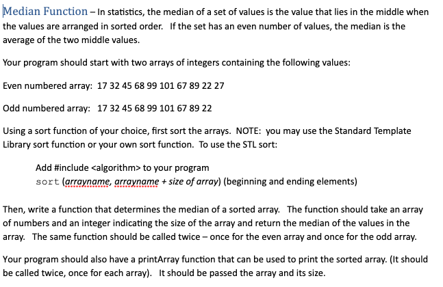 Solved Median Function - In statistics, the median of a set | Chegg.com