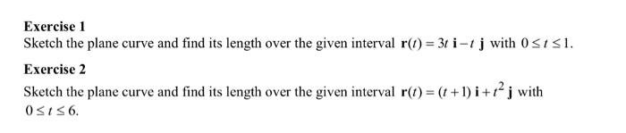 Solved Sketch the plane curve and find its length over the | Chegg.com