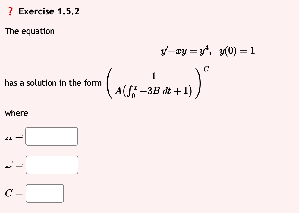 Solved The equation y′+xy=y4,y(0)=1 has a solution in the | Chegg.com