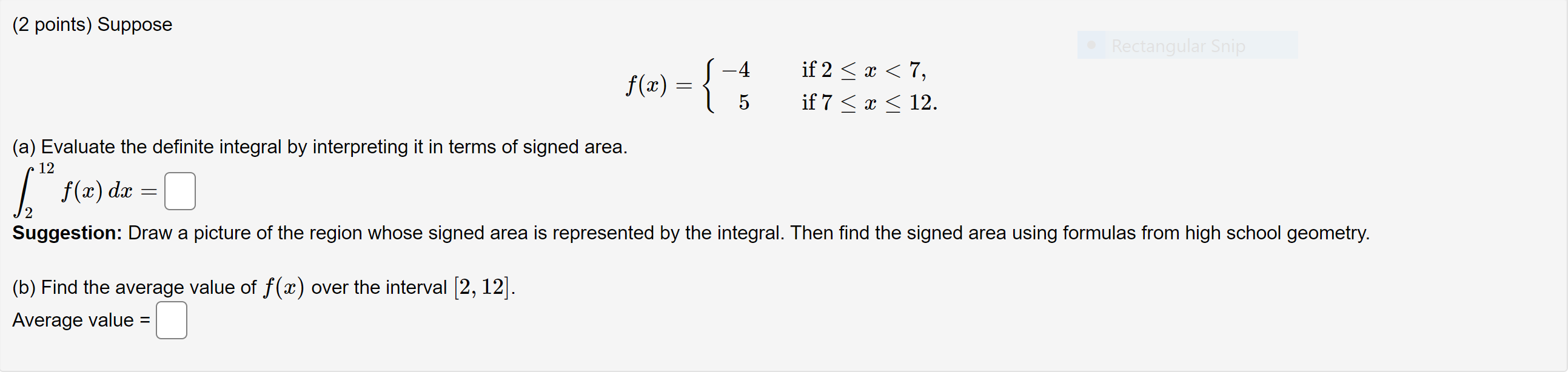 Solved (2 points) Suppose Rectangular Snip -4 f(x) = { = if | Chegg.com