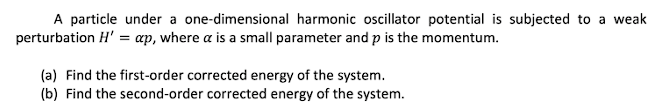 Solved A particle under a one-dimensional harmonic | Chegg.com