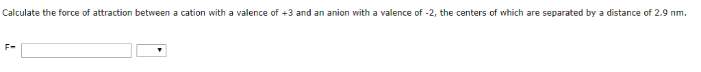 Solved Calculate the force of attraction between a cation | Chegg.com
