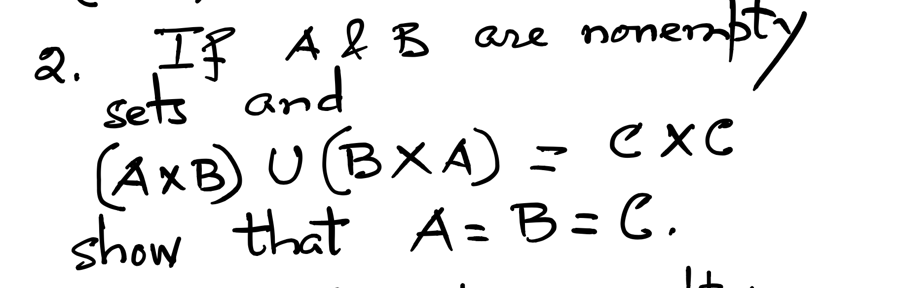 Solved 2. If A & B aren nonempty sets and (AXB) U (BXA) - | Chegg.com