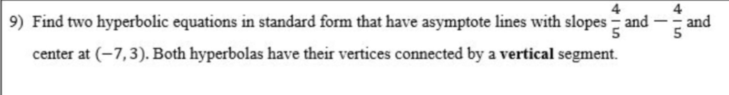 Solved Find two hyperbolic equations in standard form that | Chegg.com