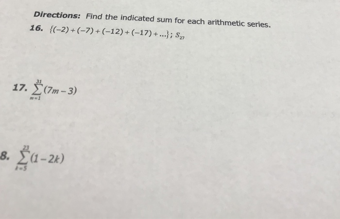 Solved Directions: Find the indicated sum for each | Chegg.com