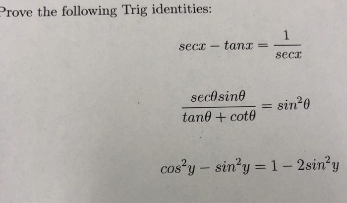 Solved Prove the following Trig identities: secc secosint0 | Chegg.com
