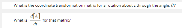 Solved What is the coordinate transformation matrix for a | Chegg.com