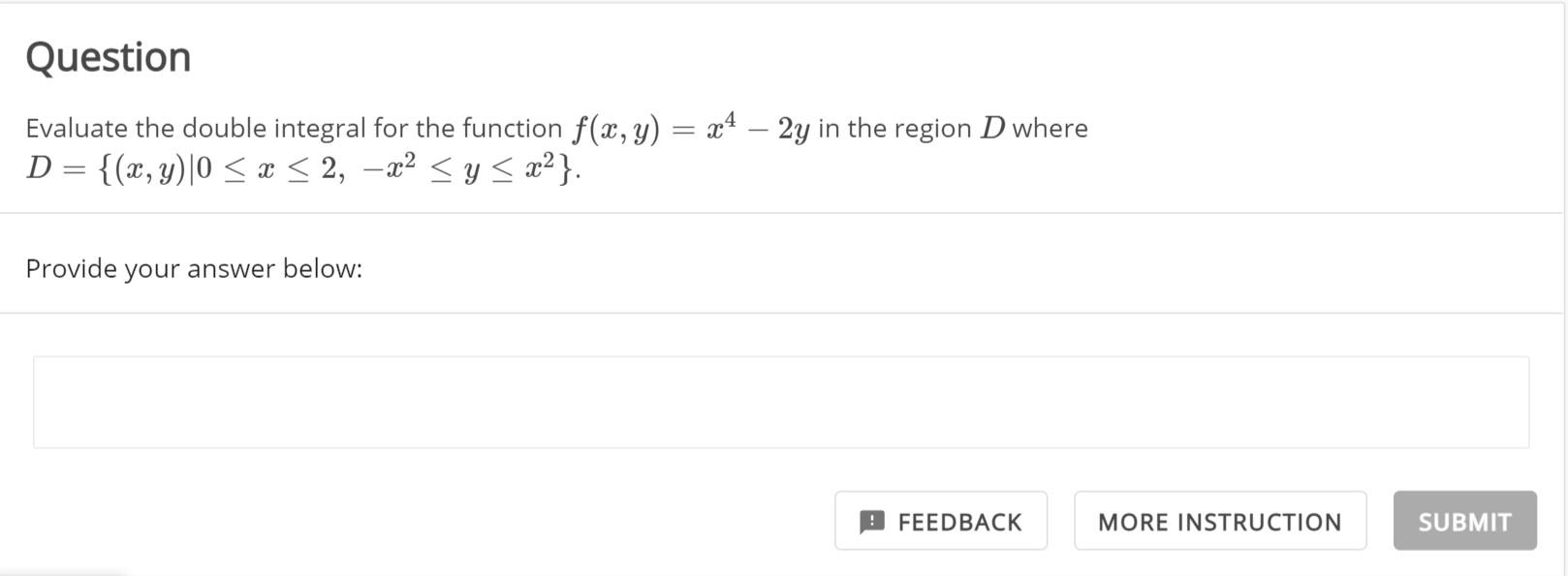 Solved Question Evaluate the double integral for the | Chegg.com