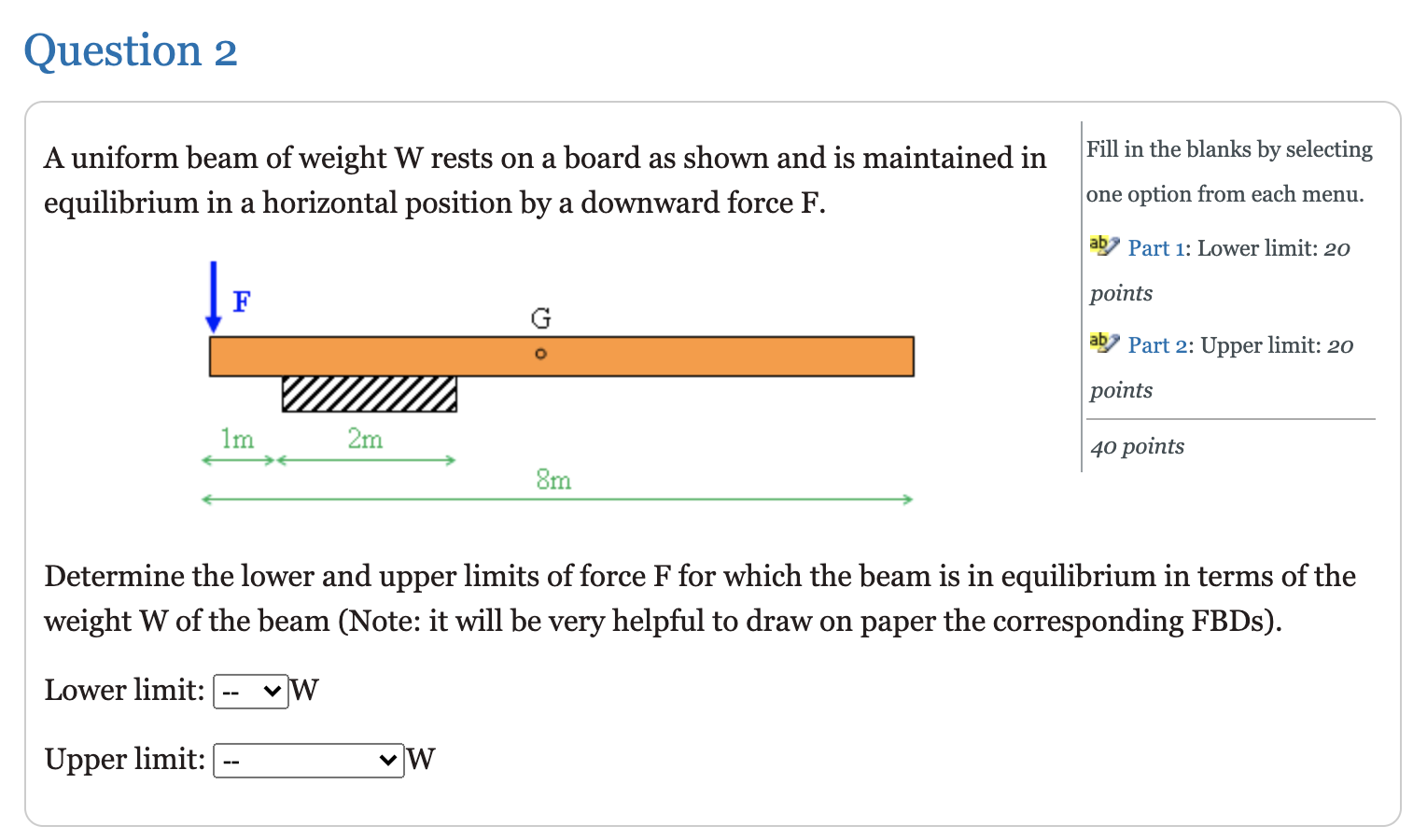 Solved Answer the following engineering statics questions | Chegg.com