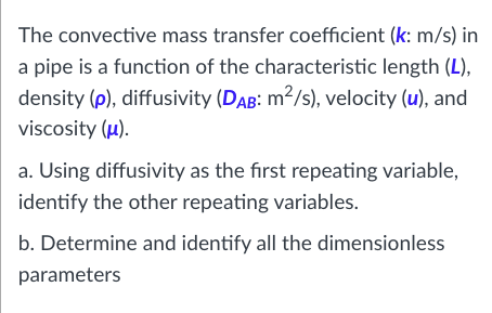 Solved The convective mass transfer coefficient ( k:m/s) in | Chegg.com
