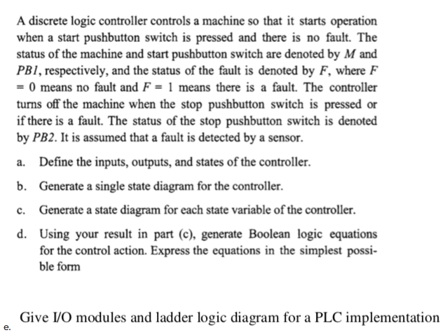 Solved A Discrete Logic Controller Controls A Machine So 6132
