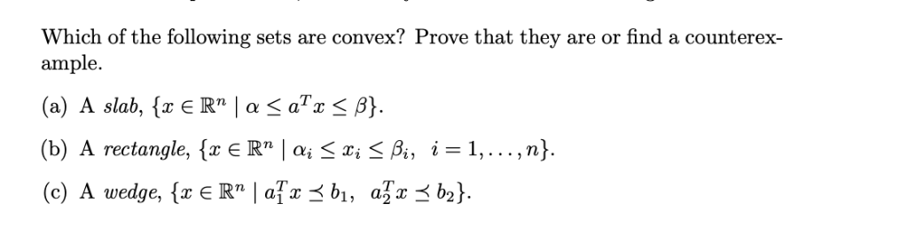 Which of the following sets are convex? Prove that | Chegg.com