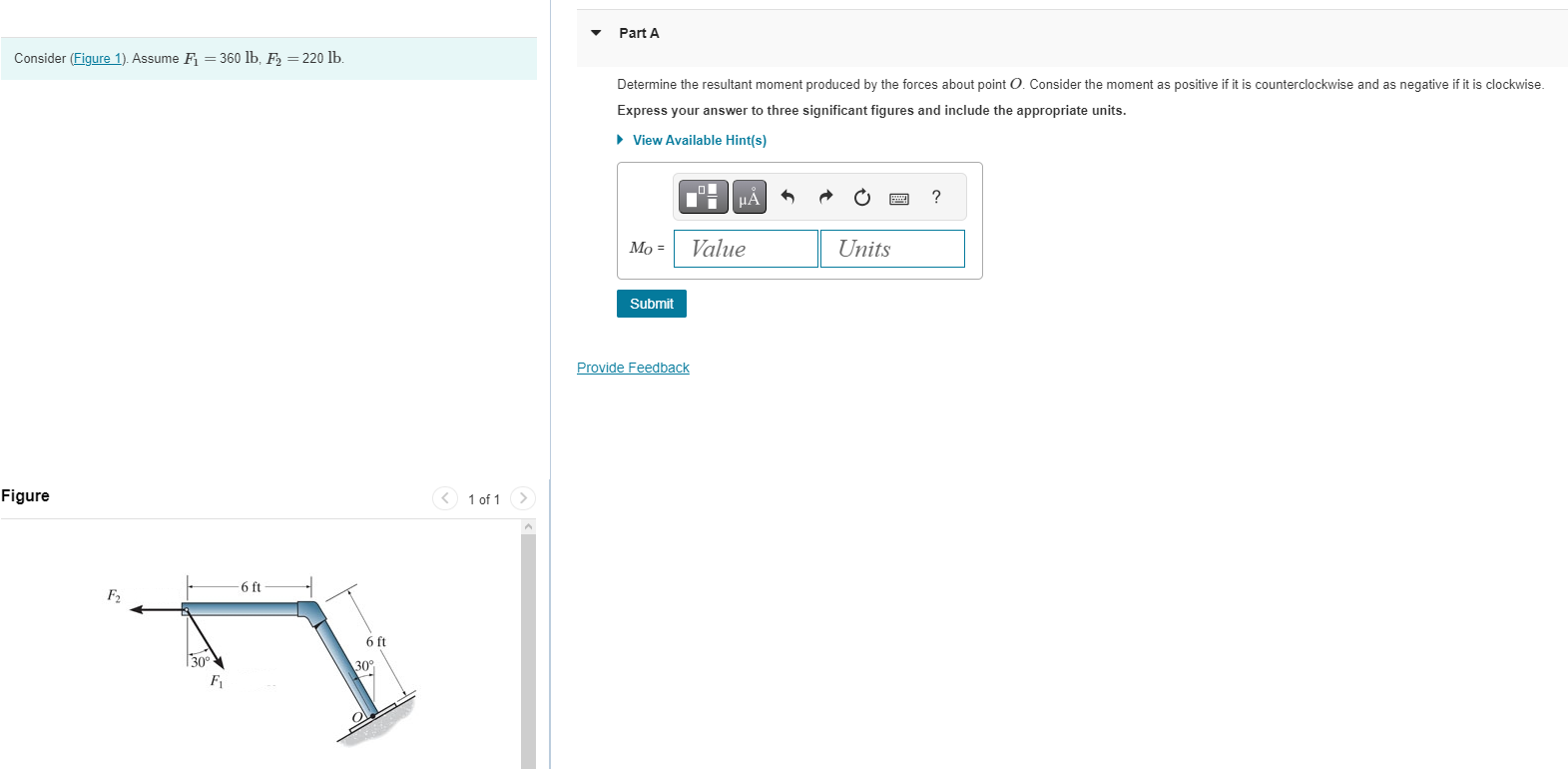Solved Consider (Figure 1). Assume F1=360lb,F2=220lb. | Chegg.com