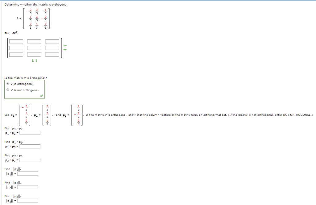 Solved Determine whether the matrix is orthogonal. 2 2 1 | Chegg.com