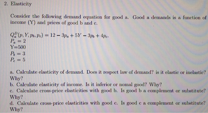 Solved 2. Elasticity Consider the following demand equation | Chegg.com