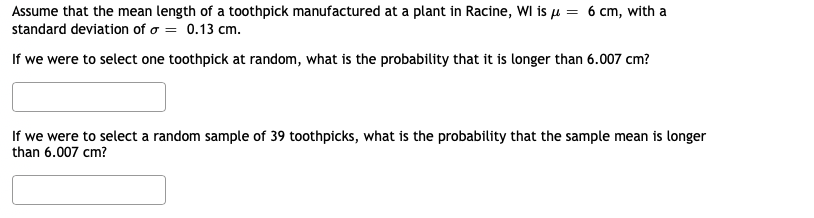 Solved Assume that the mean length of a toothpick | Chegg.com