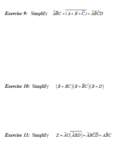 Solved Exercise 9: Simplify ABC +(A+B+7)+ABCD Exercise 10: | Chegg.com