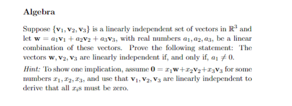 Solved Algebra Suppose {v1,v2,v3} is a linearly independent | Chegg.com
