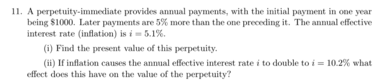 Solved 11. A perpetuity-immediate provides annual payments, | Chegg.com