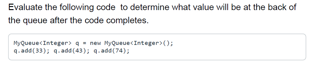 Solved Evaluate the following code to determine what value | Chegg.com