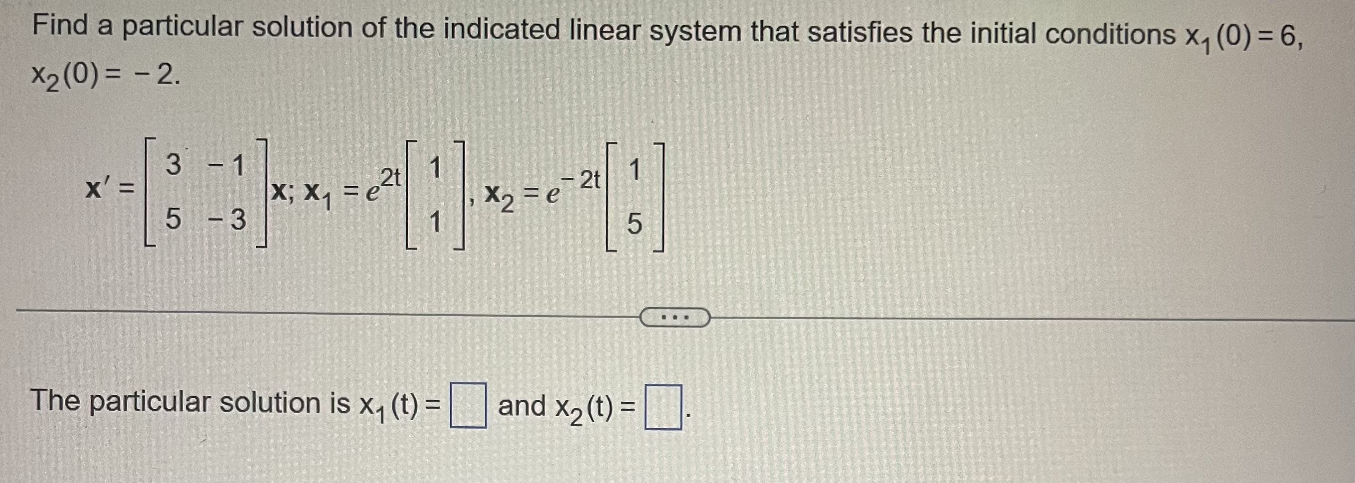 Solved Find a particular solution of the indicated linear | Chegg.com Solved Find a particular solution of the indicated linear | Chegg.com