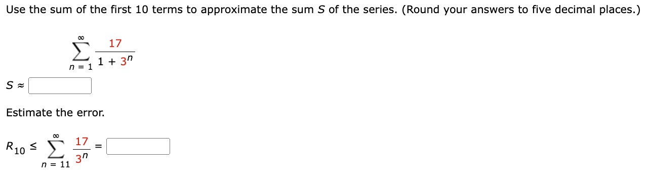 Solved Use the sum of the first 10 terms to approximate the | Chegg.com