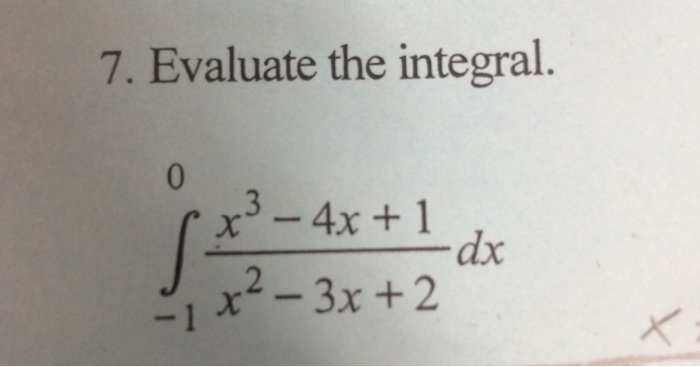 Solved Evaluate the integral. integral^0_-1 x^3 - 4x + | Chegg.com