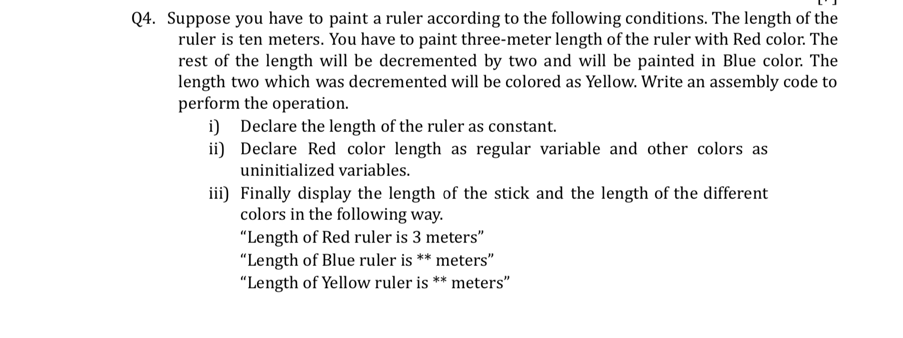 Solved Q4. Suppose you have to paint a ruler according to | Chegg.com