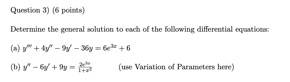Solved Question 3 6 Points Determine The General Solution 