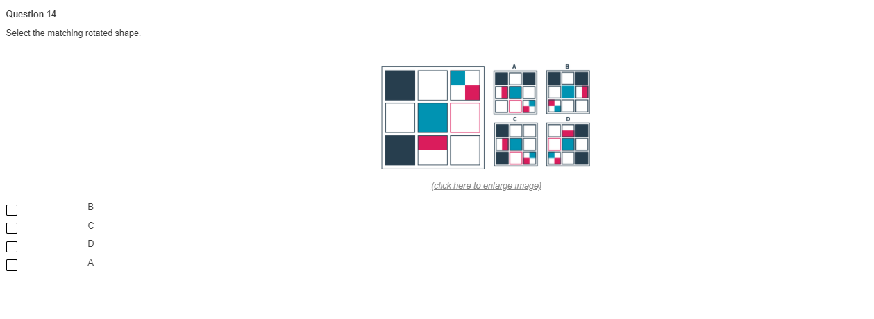 Solved Question 14 Select the matching rotated shape. D | Chegg.com