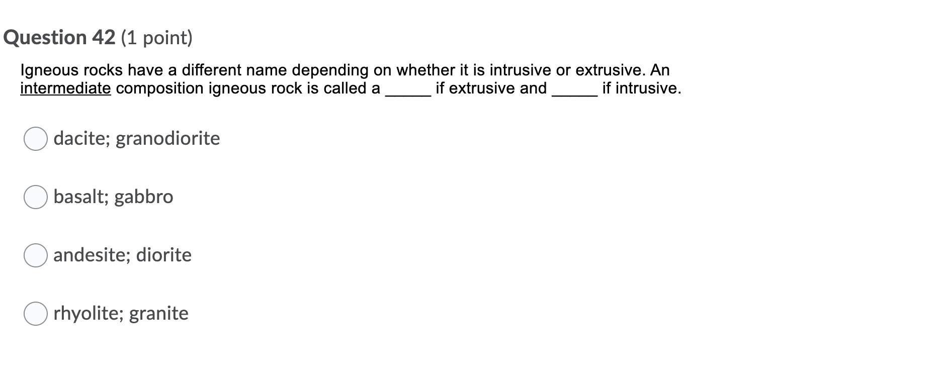 Solved Question 42 (1 point) Igneous rocks have a different | Chegg.com