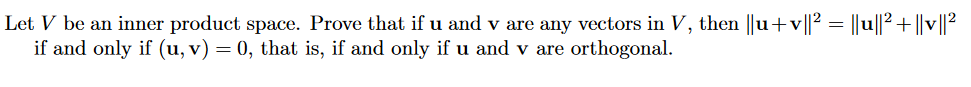 Solved + = Let V be an inner product space. Prove that if u | Chegg.com