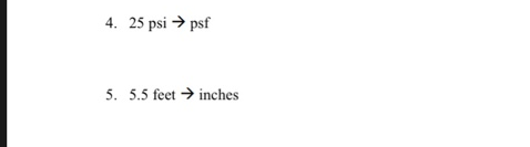 Solved 4. 25 psi → psf 5. 5.5 feet → inches | Chegg.com