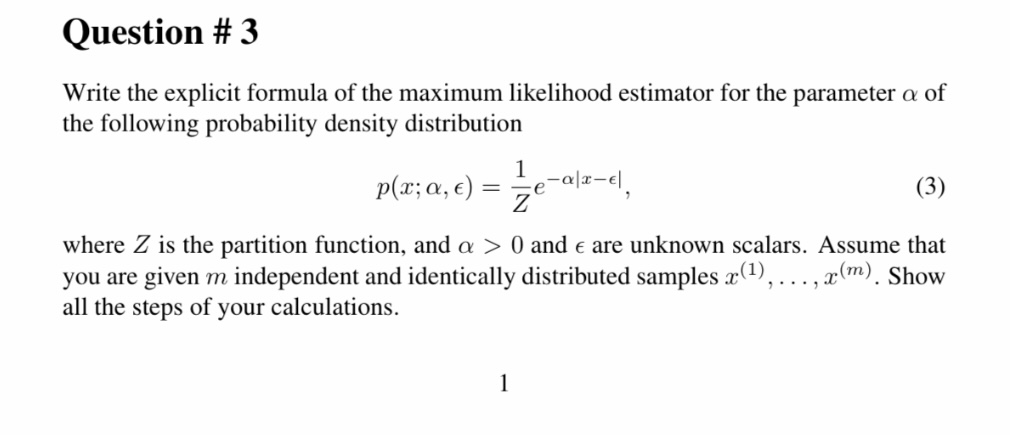 Solved Write the explicit formula of the maximum likelihood | Chegg.com
