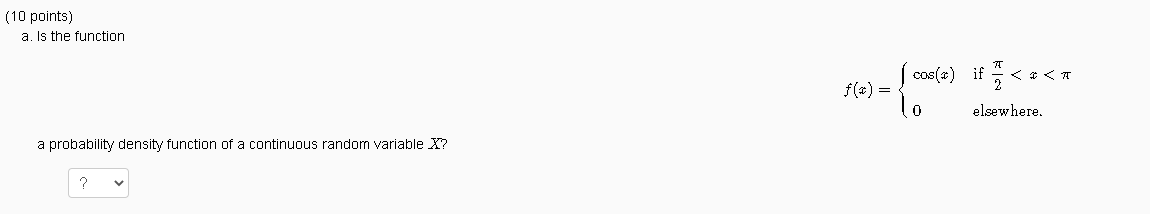 Solved (10 points) a. Is the function cos(x) if