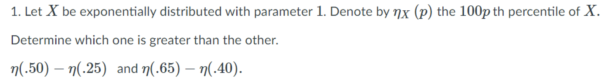 Solved 1. Let X be exponentially distributed with parameter | Chegg.com