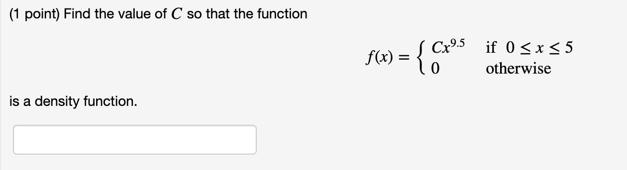Solved (1 point) Find the value of C so that the function | Chegg.com