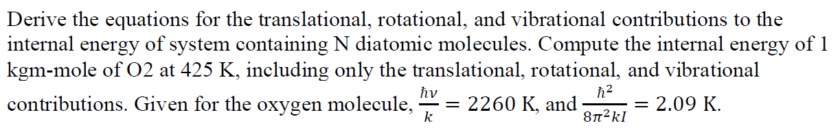 Derive the equations for the translational, | Chegg.com