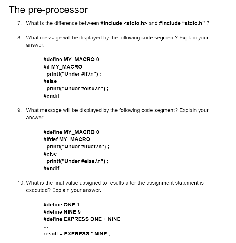 Solved The pre-processor 7. What is the difference between | Chegg.com